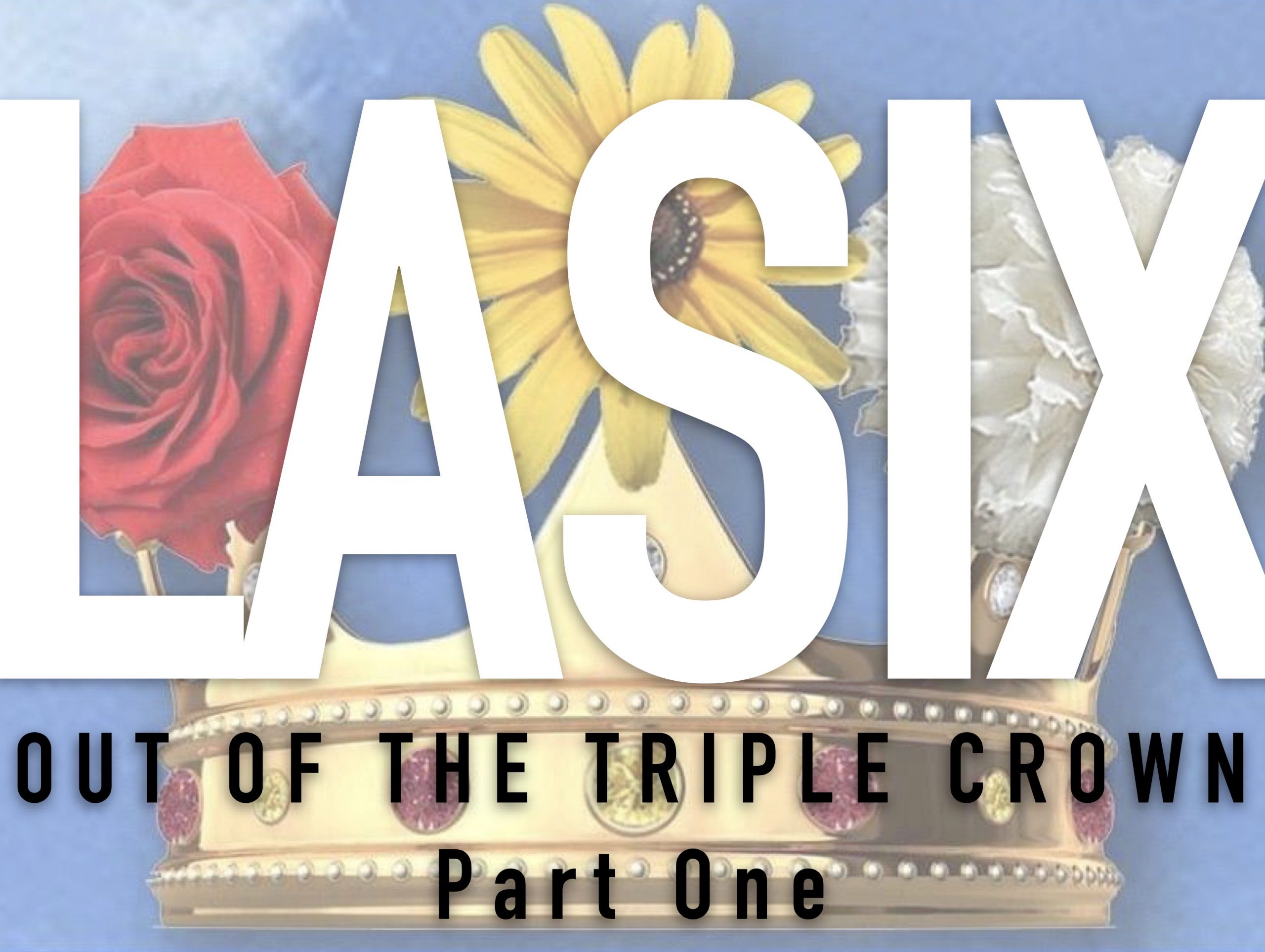 A Lasix-Free Triple Crown starting with the 2021 Kentucky Derby: Part ...