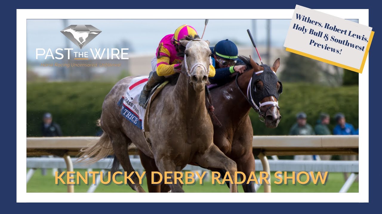 Kentucky Derby Radar: Owners Stick w/ Baffert + Southwest, Withers ...
